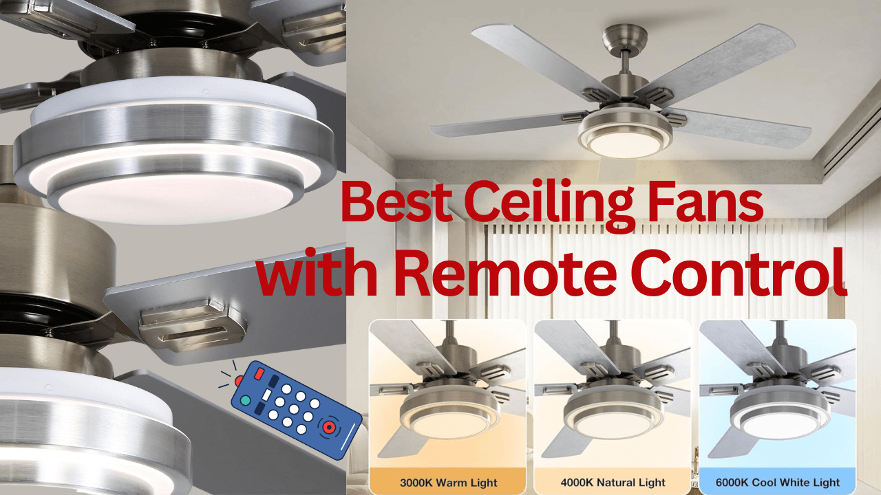 Top 10 Best Ceiling Fans with Remote Control