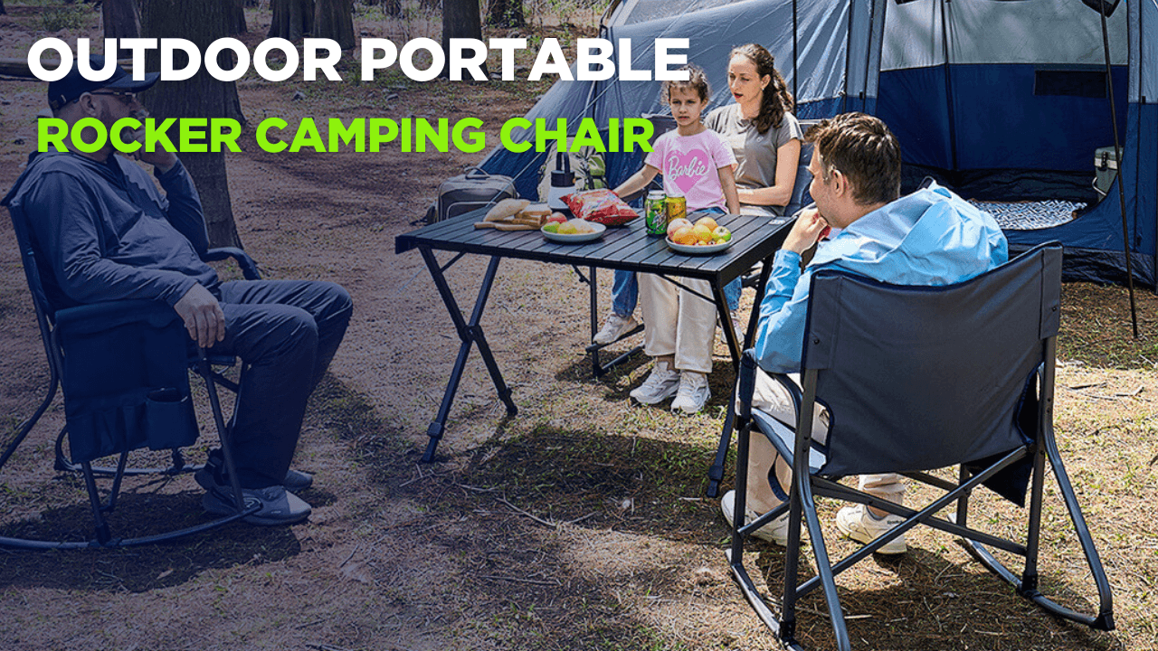 Rocker Camping Chairs for Comfort & Durability